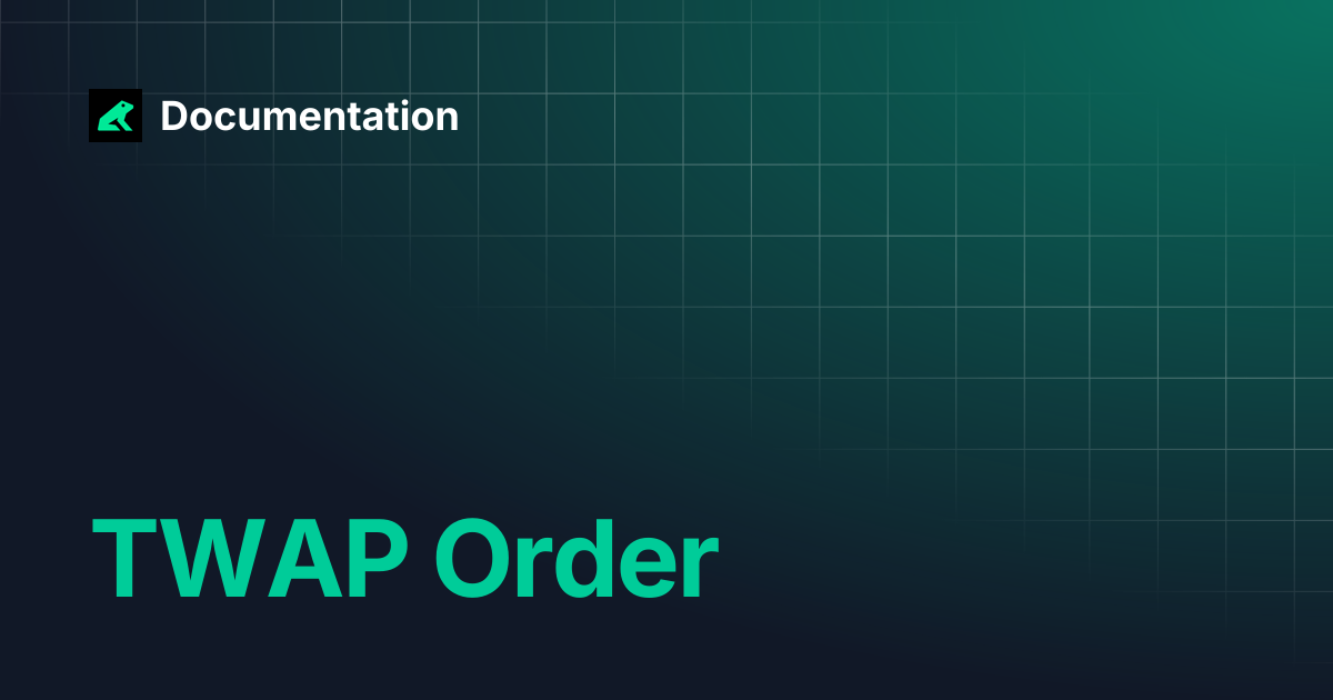 TWAP Order | Documentation