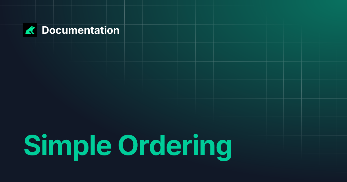 Simple Ordering | Documentation